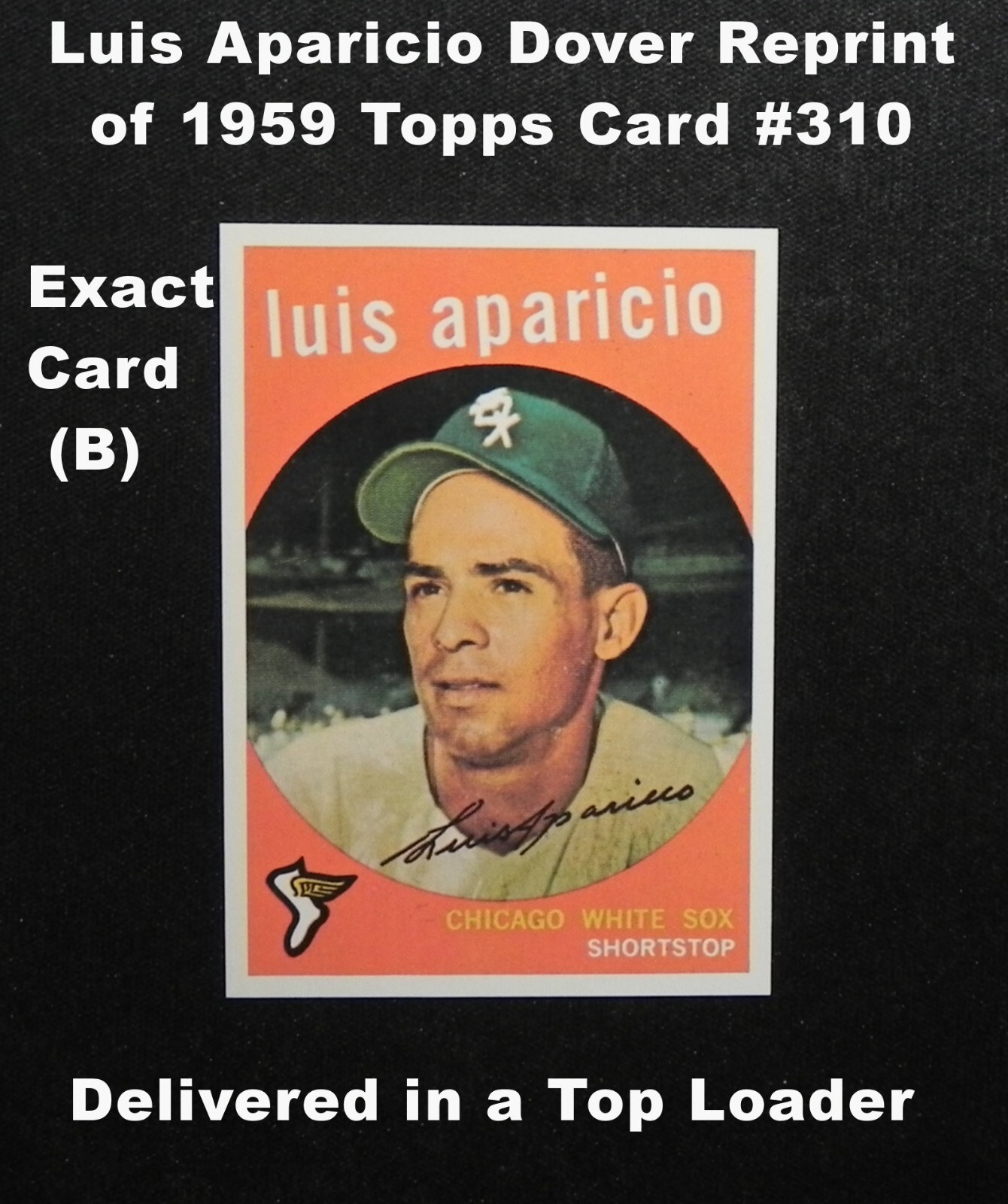 Luis Aparicio Dover Reprint of 1959 Topps Card #310 _EXACT CARD (B ...