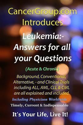 Leukemia - Incorporating Acute and Chronic ALL, AML, CLL and CML by ...