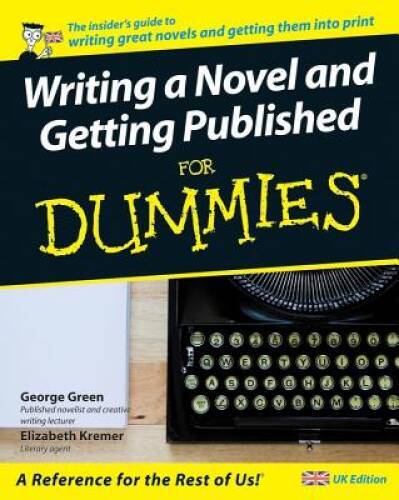 Writing a Novel and Getting Published For Dummies - Paperback - GOOD ...