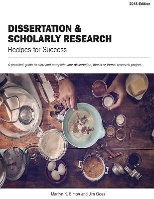 Dissertation and Scholarly Research: Recipes for: 2018 Edition by Goes ...