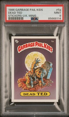 1986 Garbage Pail Kids OS1 Series 1 UK Mini Dead Ted 5a Card PSA 9 MINT ...