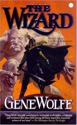The Wizard: Book Two of The Wizard Knight by Wolfe, Gene , Mass Market ...