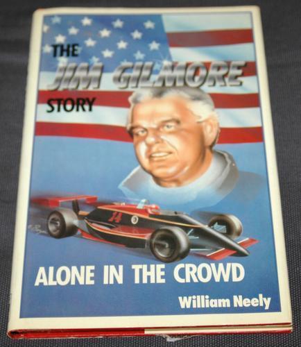 Alone in the Crowd : The Jim Gilmore Story by William Neely (1988 ...