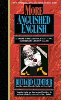 Richard Lederer More Anguished English (Poche) | eBay