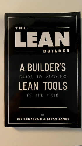 Lean Builder : A Builder's Guide to Applying Lean Tools in the Field by ...