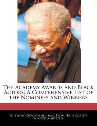 Academy Awards and Black Actors : A Compehensive List of the Nominees ...