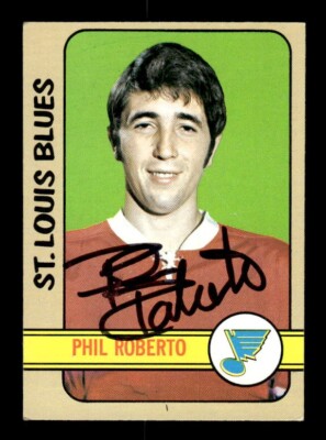 PHIL ROBERTO SIGNED 1972-73 TOPPS #52 ST. LOUIS BLUES ON-CARD AUTO | eBay