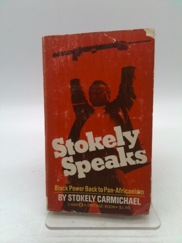 Stokely Speaks Black Power to Pan Africanism (1st THUS) by Stokely ...