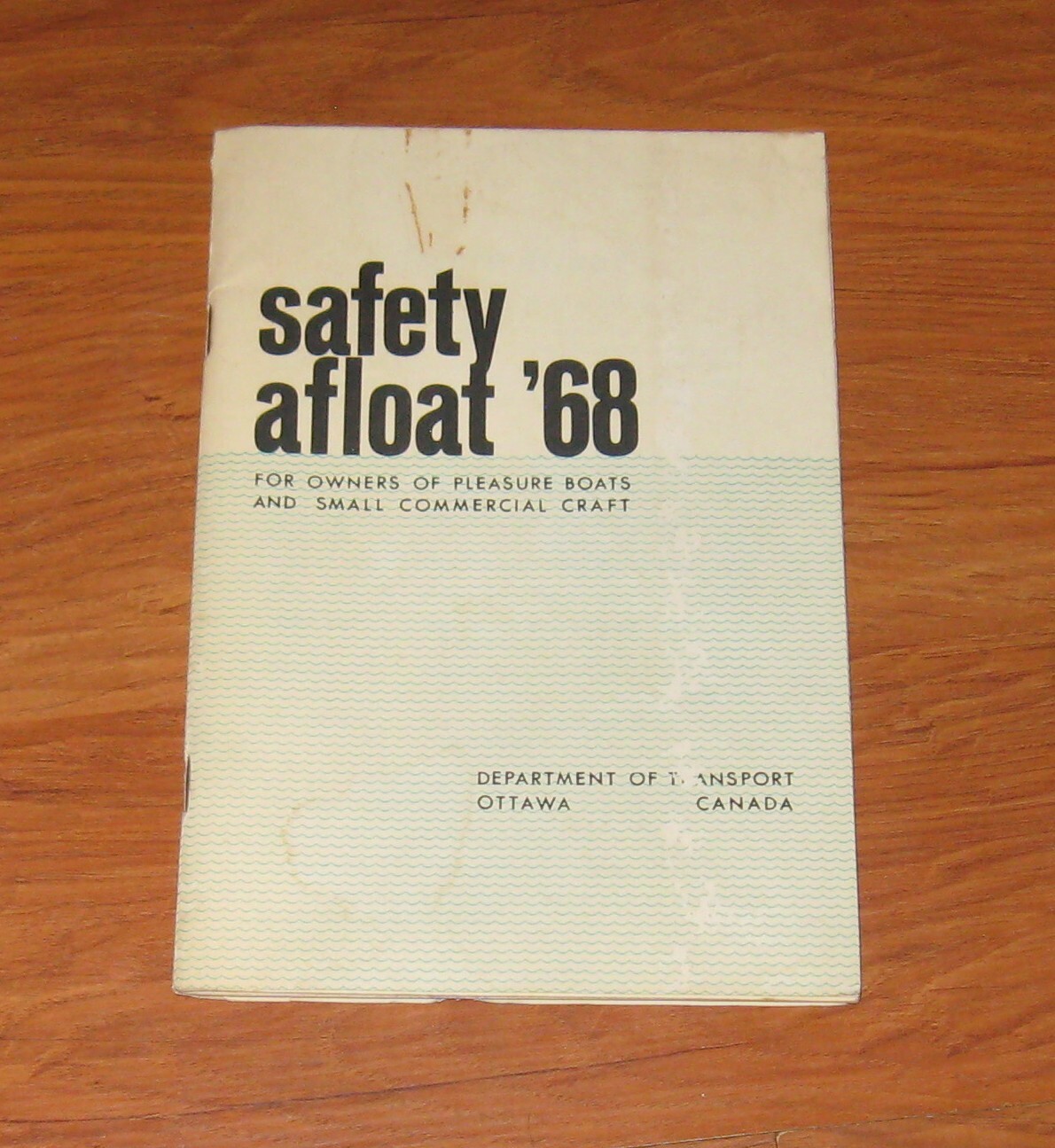 Safety Afloat 1968 for owners of pleasure boats small commericial craft ...