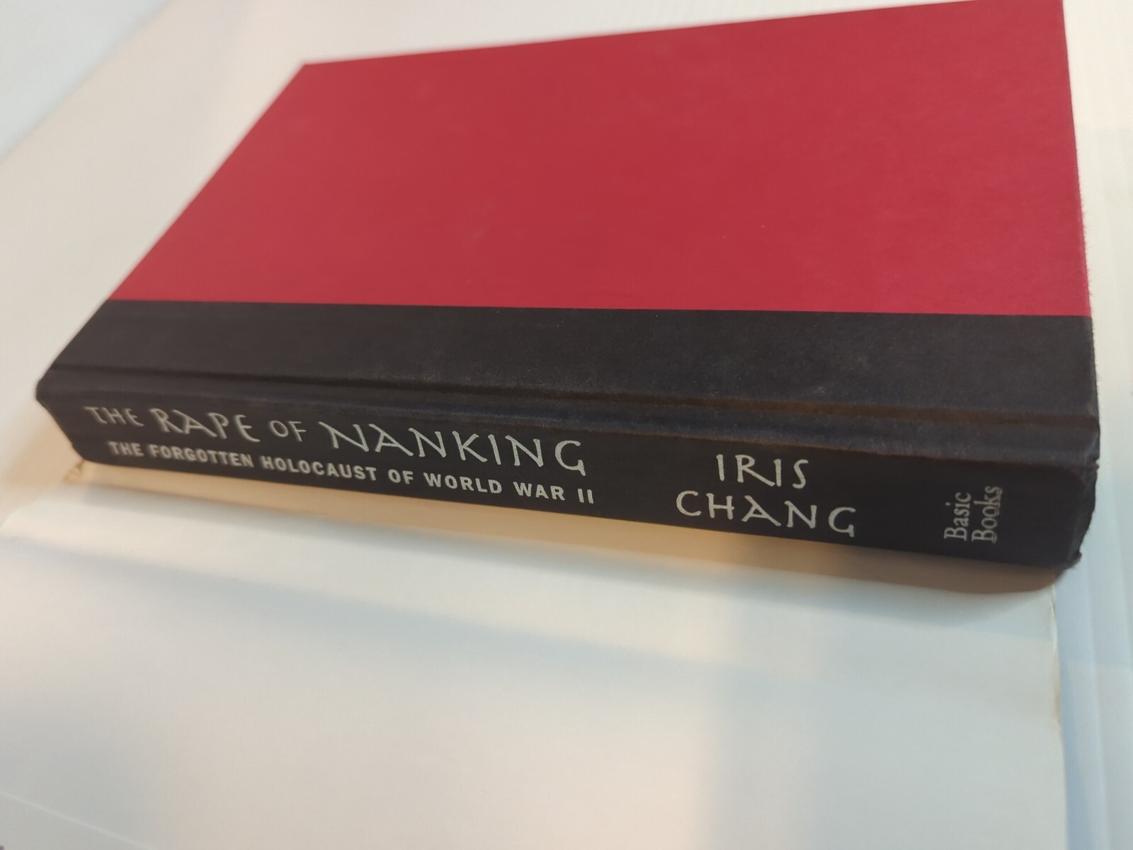 The Rape of Nanking : The Forgotten Holocaust of World War II by Iris ...