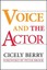 Voice and the Actor by Cicely Berry (1991, Trade Paperback) for sale ...
