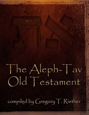 The Aleph-Tav Old Testament - VERY GOOD 9781621370611| eBay