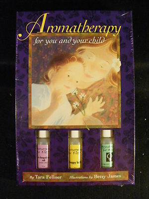 Aromatherapy for You and Your Child : A Complete Kit for Using ...