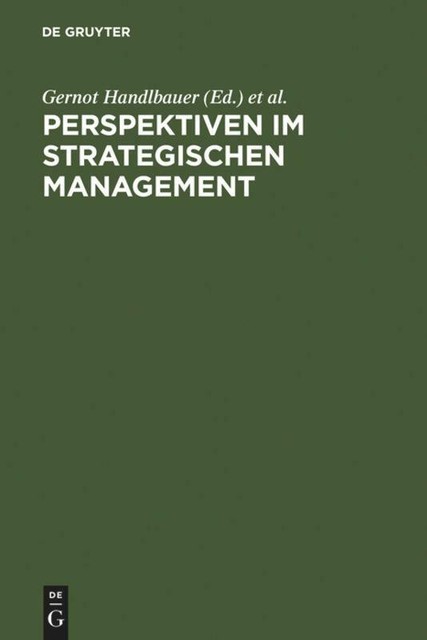 Perspektiven im Strategischen Management von Gernot Handlbauer Kurt ...