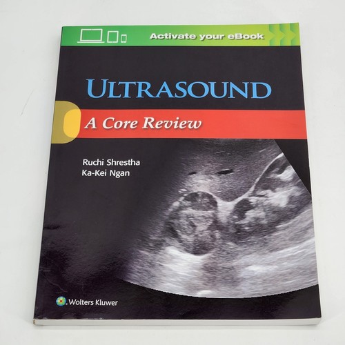A Core Review Ser.: Ultrasound: a Core Review by Ka-Kei Ngan and Ruchi ...