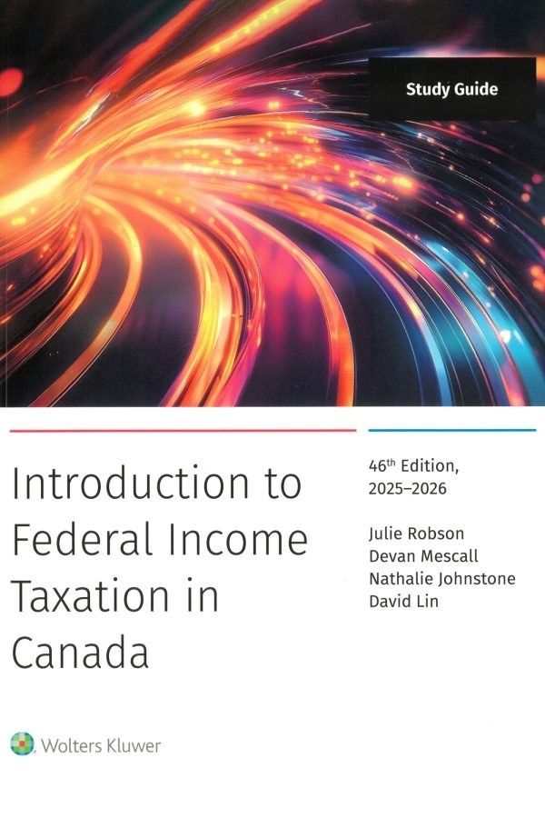 Introduction to Federal Income Taxation in Canada, 46th