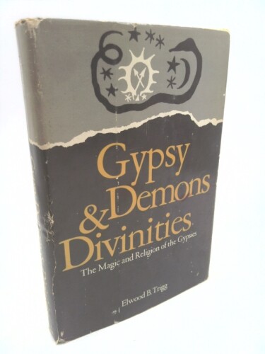 Gypsy Demons and Divinities : The Magic and Religion of the Gypsies ...