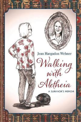 Jean Hargadon Wehner Walking with Aletheia (Poche) 9781735043241 | eBay