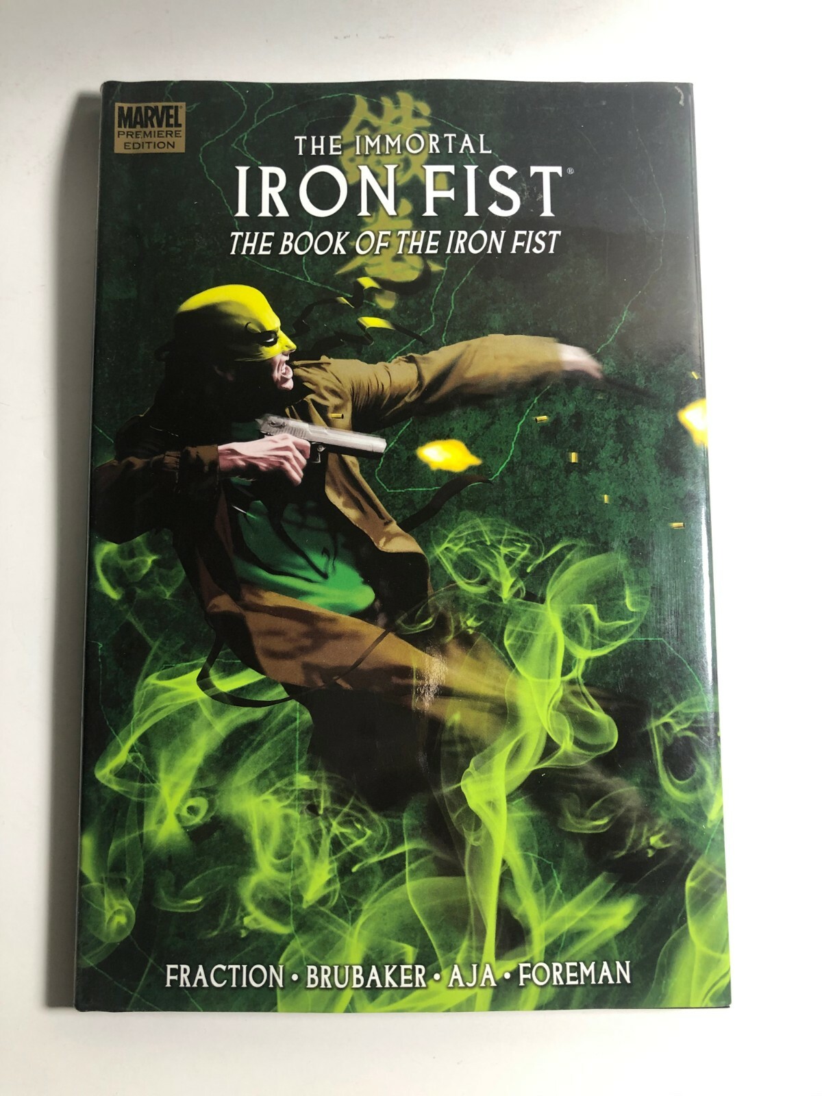 The Immortal Iron Fist, Book Of The Iron Fist Marvel Premiere Edition ...