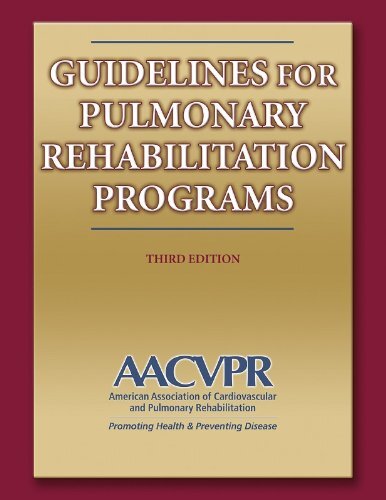 GUIDELINES FOR PULMONARY REHABILITATION PROGRAMS - 3RD By Aacvpr ...