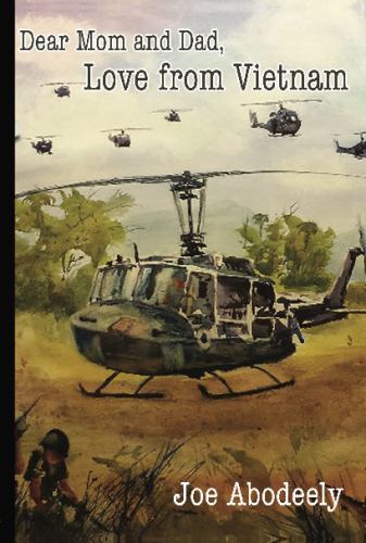 Dear Mom and Dad, Love from Vietnam by Joseph Abodeely (2014, Trade ...