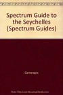 Spectrum Guide to the Seychelles (Spectrum Guides) - Paperback - GOOD ...