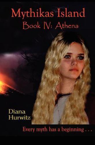 Mythikas Island Book Four Athena by Diana Hurwitz (2011, Trade ...