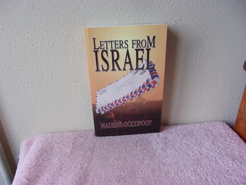 Letters from Israel by Nadene Goldfoot (2003, Trade Paperback ...