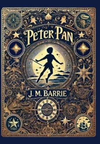J M Barrie Peter Pan (Collector's Edition) (Laminated Hardback with ...
