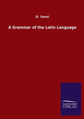 A Grammar Of The Latin Language | eBay