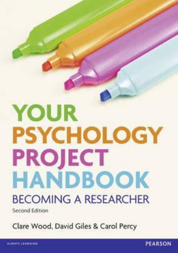 Your Psychology Project Handbook by David Giles, Clare Wood and Carol Percy (2012, Trade ...