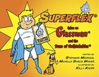 Superflex Takes On Glassman And The Team Of Unthinkables by Stephanie ...