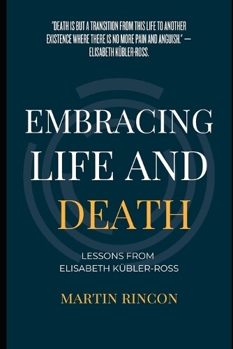 Martin Rincon Embracing Life and Death (Poche) | eBay