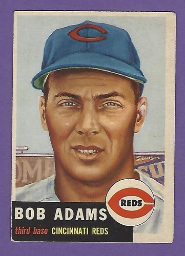 1953 Topps - #152 Bob Adams - Cincinnati Reds - ExMt | eBay