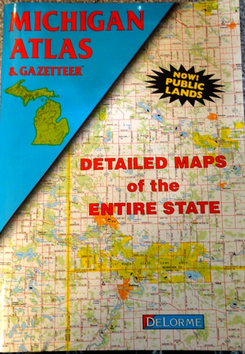1995 Michigan Atlas & Gazetteer by Delorme with Detailed Maps & Public ...