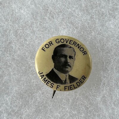ORIGINAL 1913. JAMES FAIRMAN FIELDER FOR NEW JERSEY GOVERNOR. CAMPAIGN ...