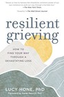 Resilient Grieving: Finding Strength and Embracing Life After a ...