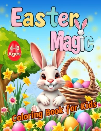 Easter Magic Coloring Book for Kids Ages 4-8: Fun and Cheerful Easter Pictures w | eBay