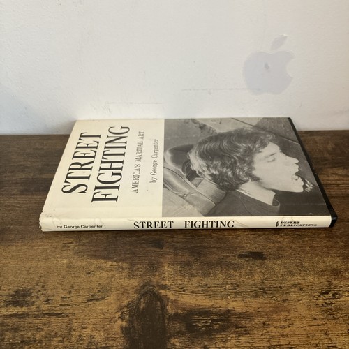 Street Fighting: America's Martial Art by Carpenter George 1979 ...