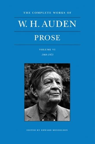 W. H. Auden The Complete Works of W. H. Auden: Prose, Volume VI (Relié ...