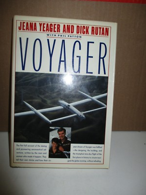 Voyager by Richard Rutan, Phil Patton and Jeana Yeager (1987, Hardcover ...