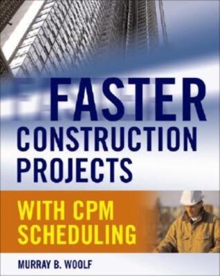 Faster Construction Projects With Cpm Scheduling 9780071486606| eBay