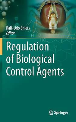 Regulation of Biological Control Agents by Ralf-Udo Ehlers (Hardcover ...