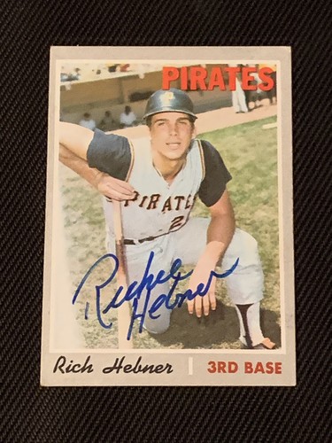 RICH HEBNER 1970 TOPPS SIGNED AUTOGRAPHED CARD #264 PITTSBURGH PIRATES ...