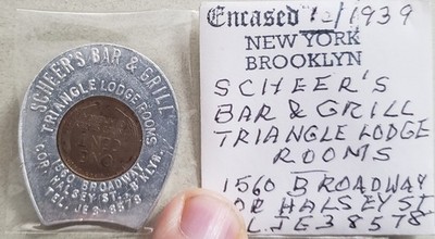 1939 Encased Lincoln Cent Brooklyn NYC Scheer's Bar & Grill Triangle ...