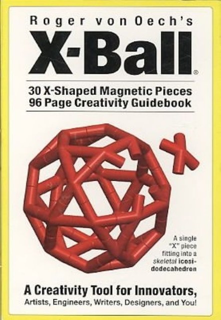 Roger Von Oech's X-Ball: A Creativity Tool for Innovators by Roger Von ...