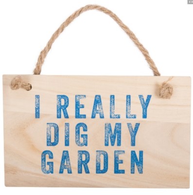 Hanging Wooden Sign I Really Dig My Garden Retirement Present Gift | eBay