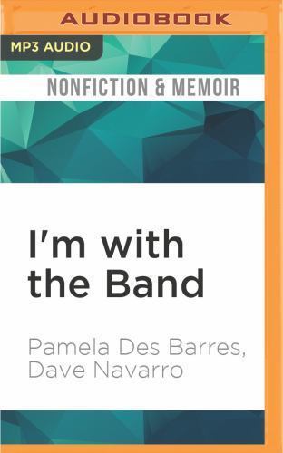 I'm with the Band : Confessions of a Groupie by Pamela Des Barres and ...