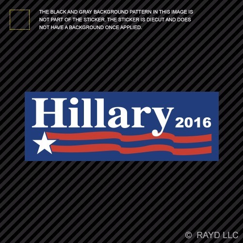 Hillary 2016 Sticker Self Adhesive Vinyl vote hillary clinton democrat ...