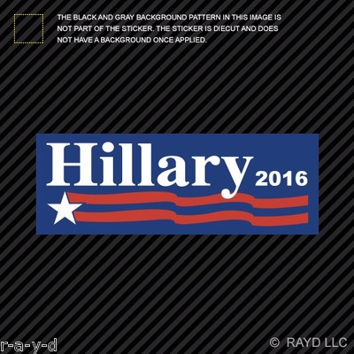Hillary 2016 Sticker Self Adhesive Vinyl vote hillary clinton democrat ...